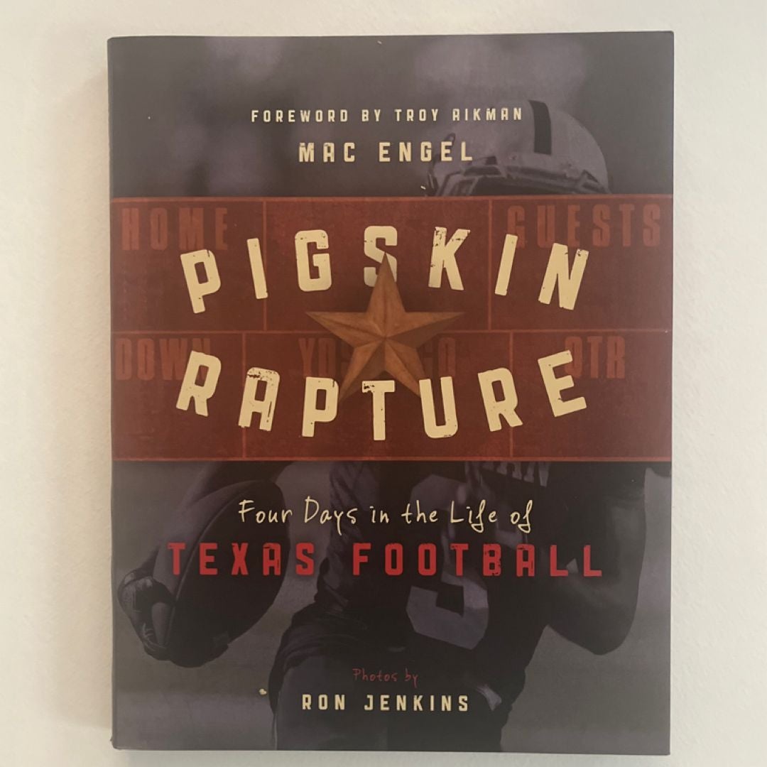 Pigskin Rapture by Mac Engel, Ron Jenkins, Troy Aikman