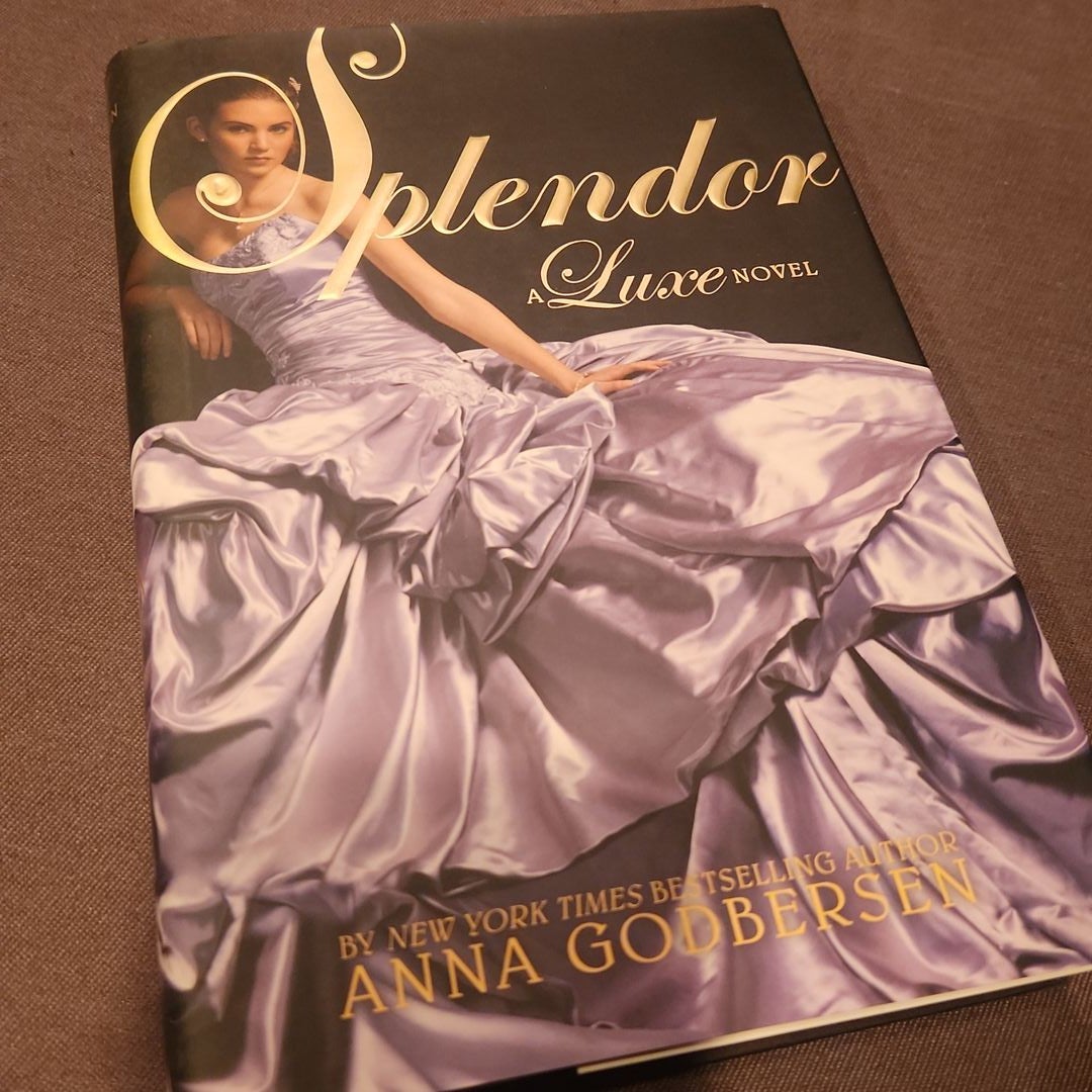 Splendor by Anna Godbersen