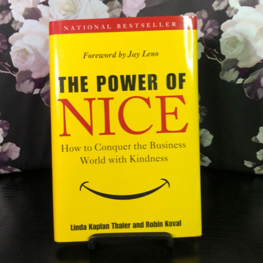 The Power of Nice by Linda Kaplan Thaler; Robin Koval, Hardcover ...