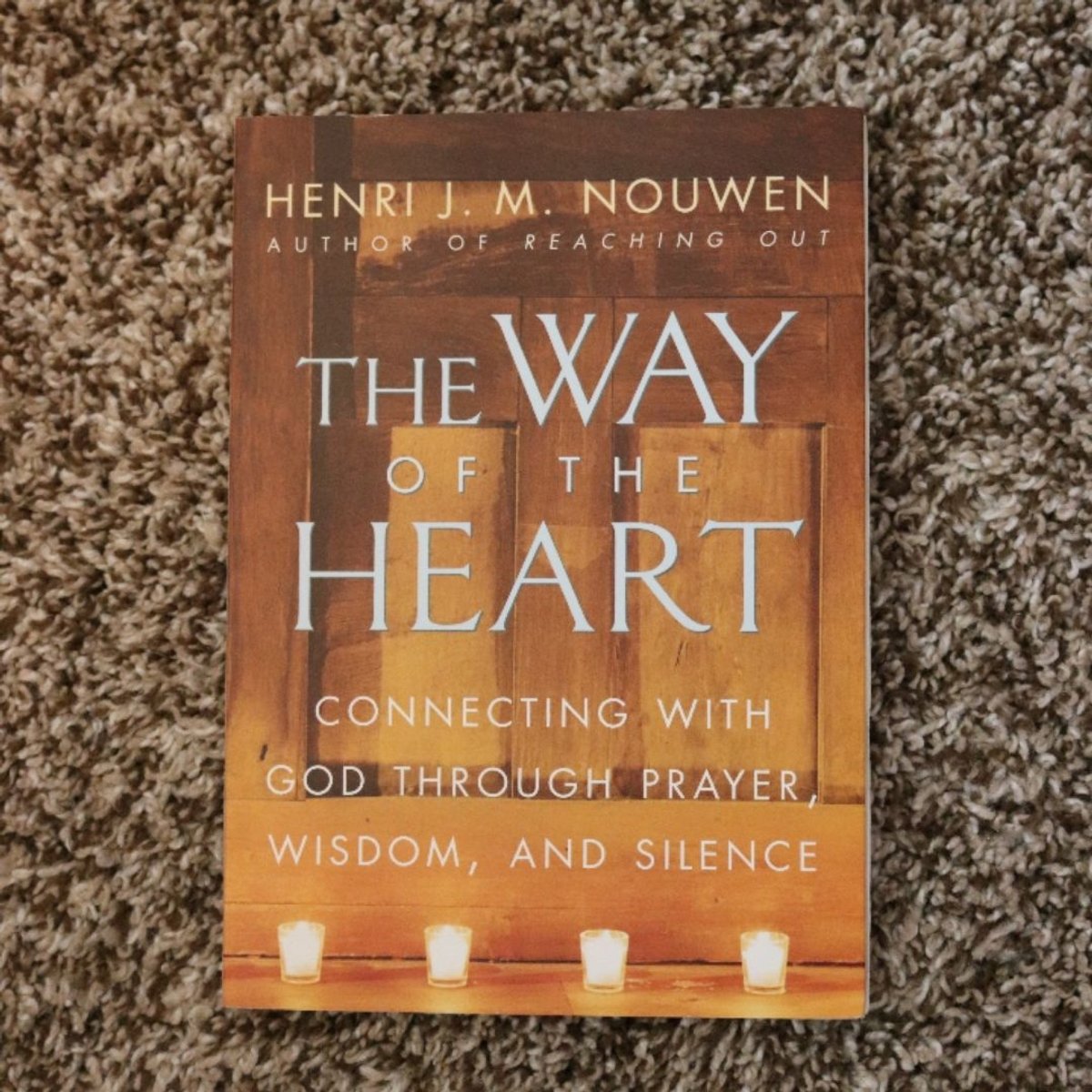 The Way of the Heart by Henri J. M. Nouwen