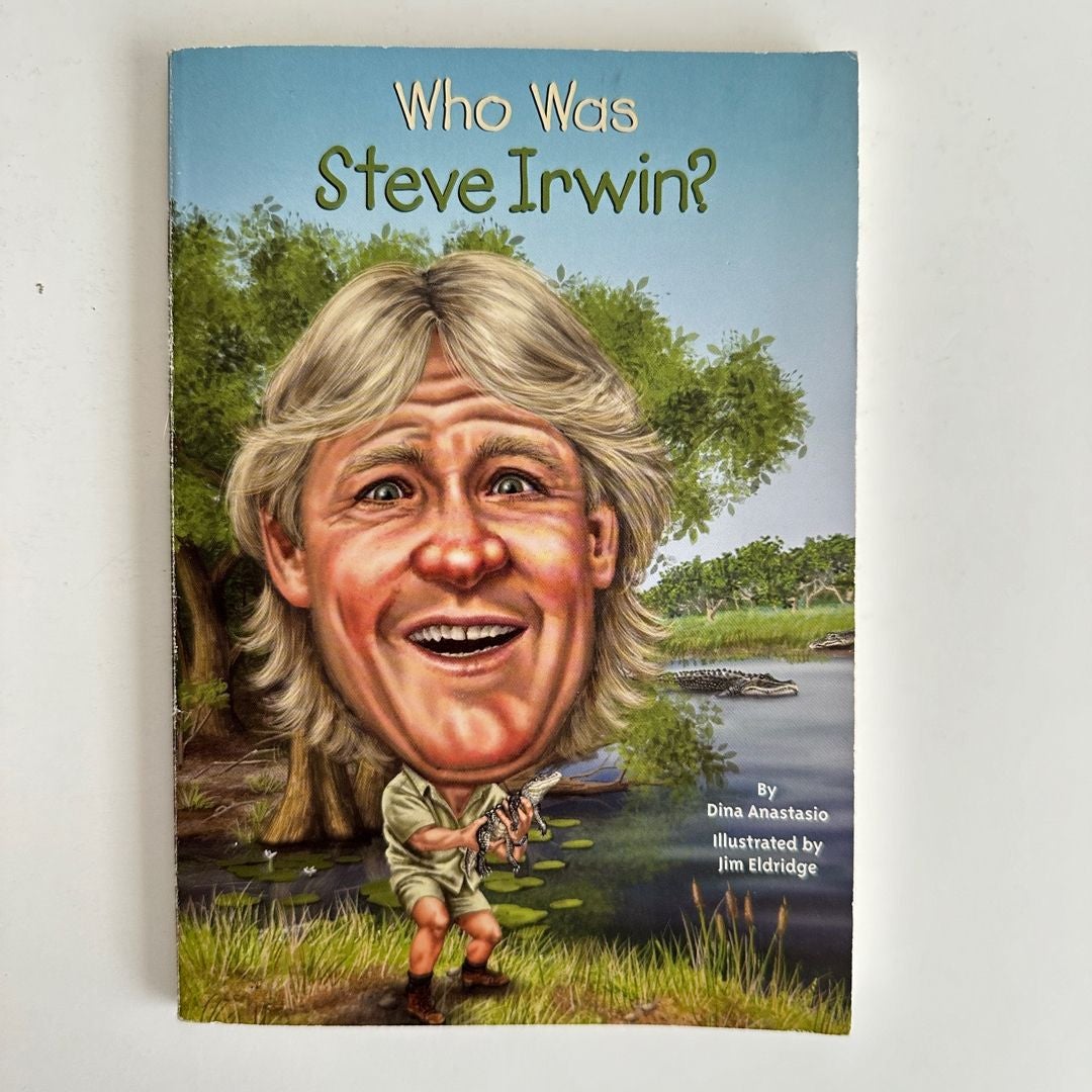 Who Was Steve Irwin? by Dina Anastasio, Paperback | Pangobooks