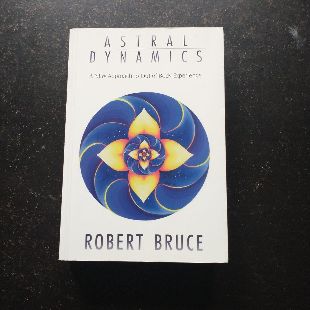 Astral Dynamics by Robert Bruce