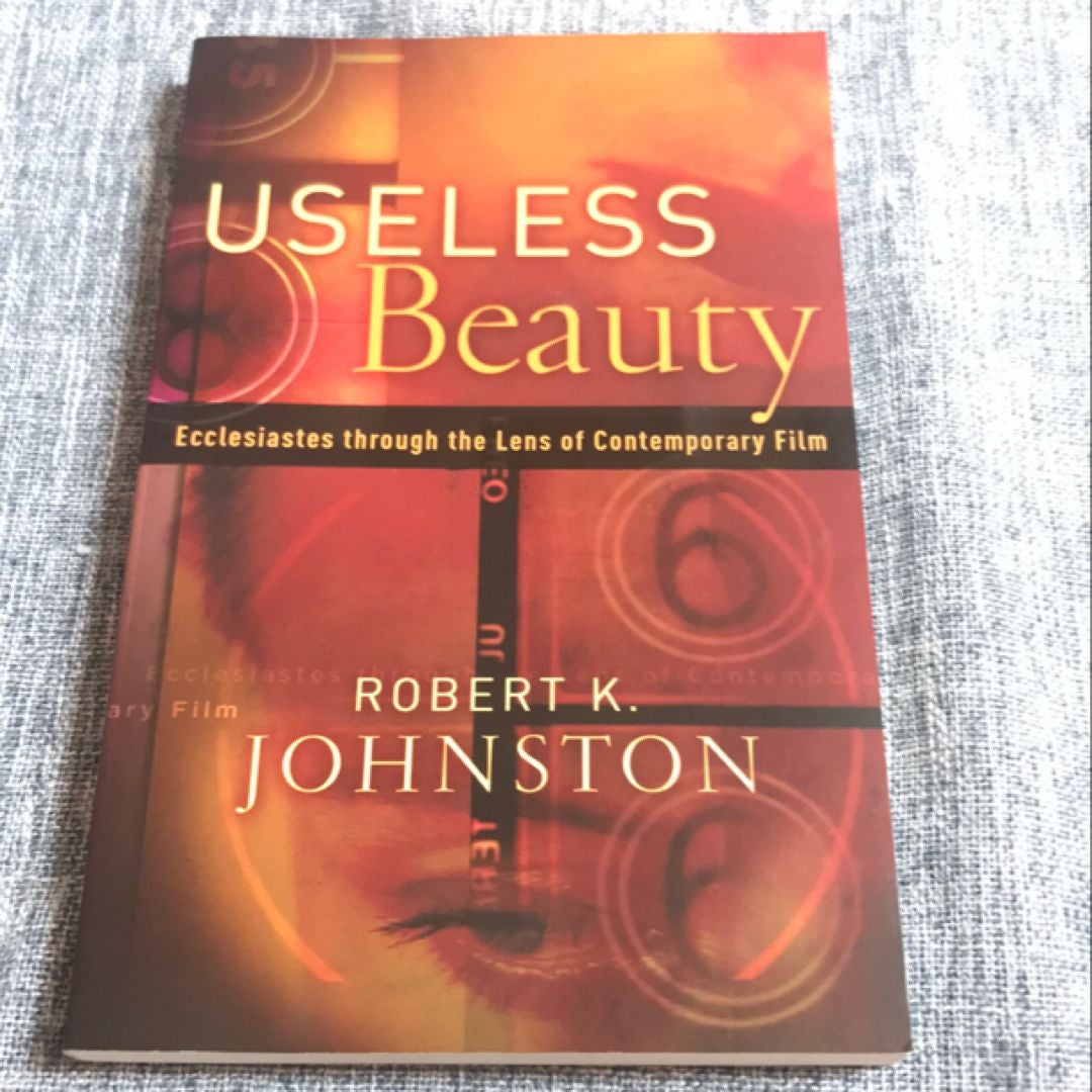 Useless Beauty by Robert K. Johnston