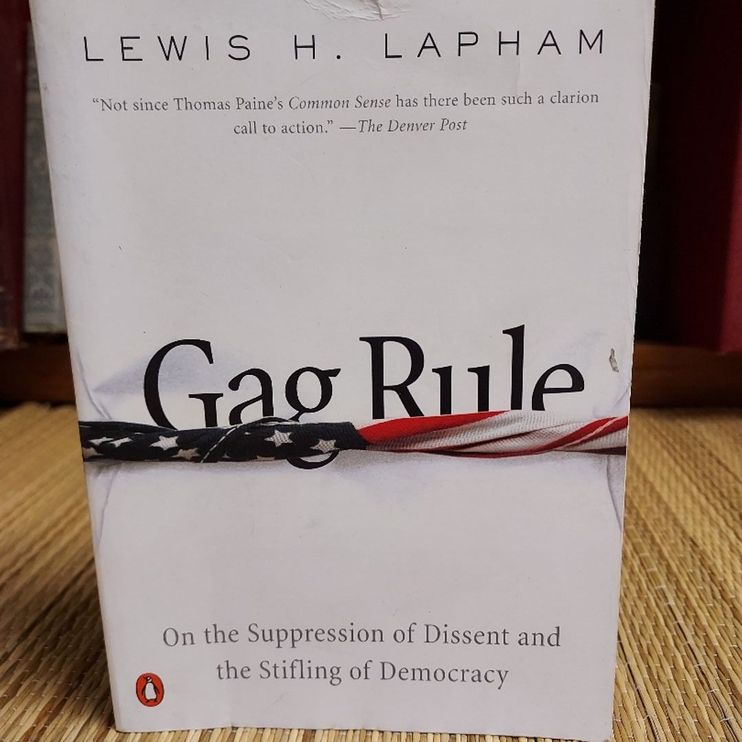 Gag Rule by Lewis H. Lapham