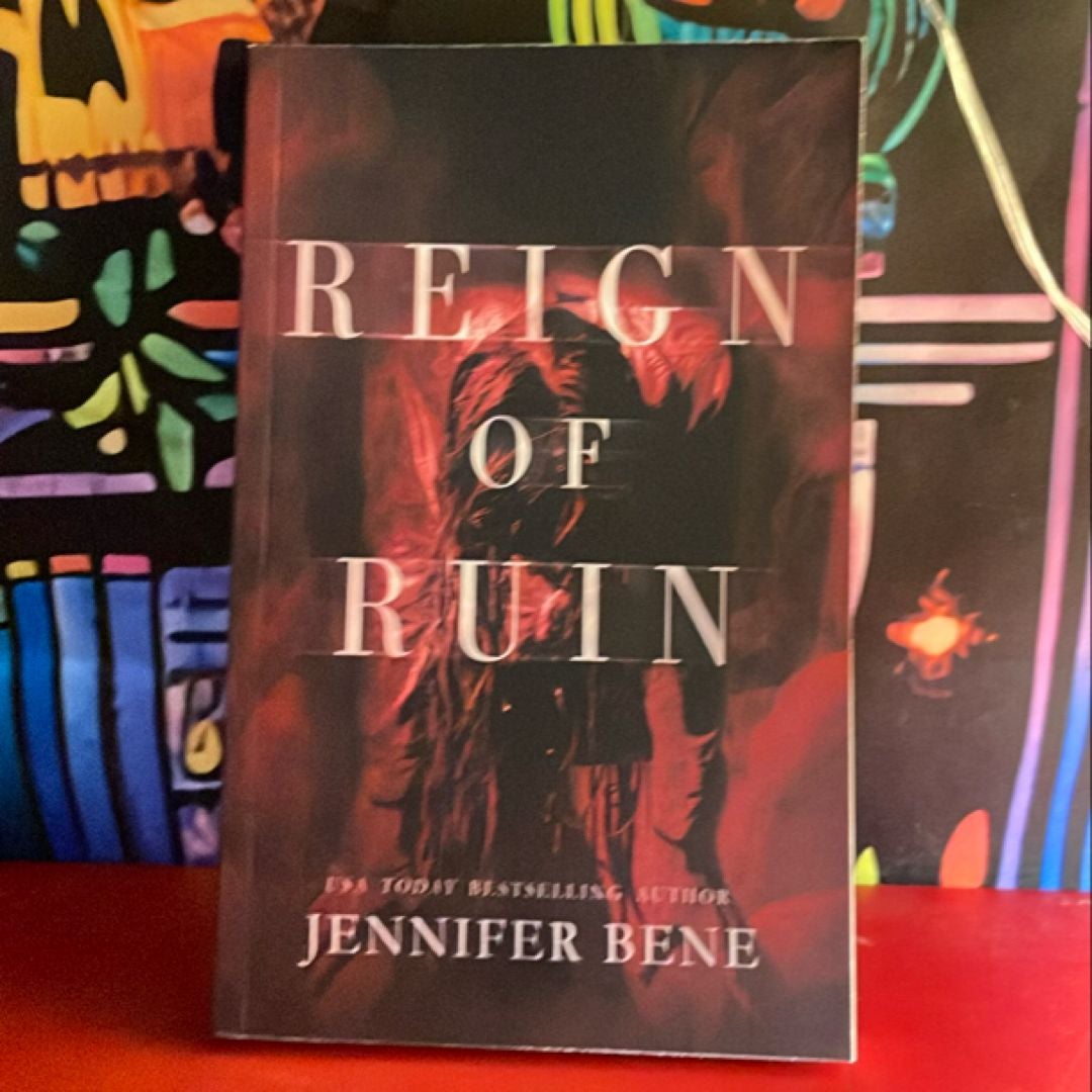 Reign of Ruin by Jennifer Bene