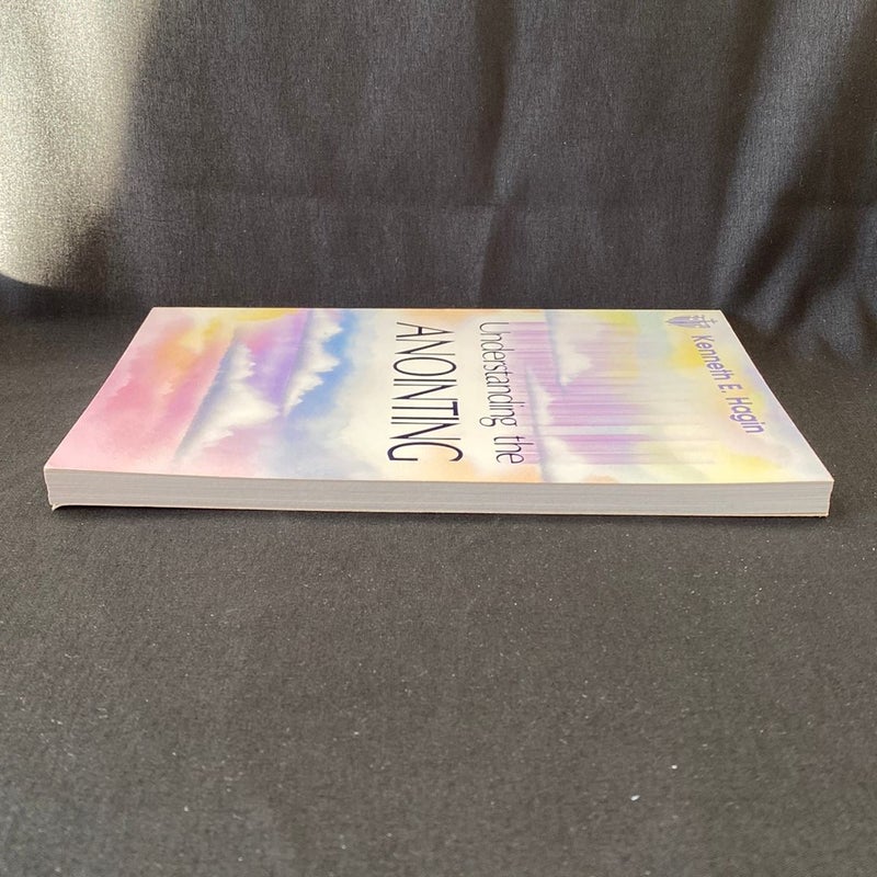 Understanding the Anointing by Kenneth E. Hagin
