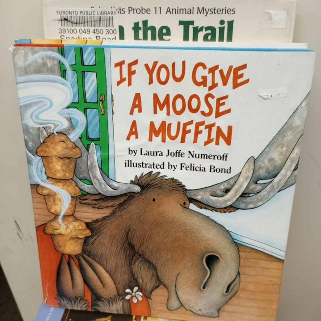 If You Give a Moose a Muffin by Laura Numeroff