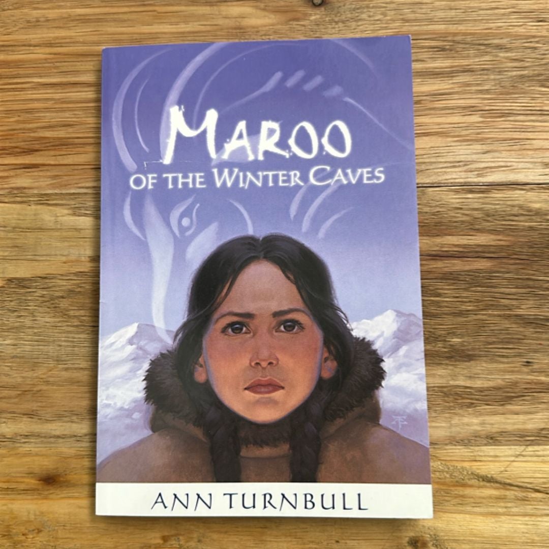 Maroo of the Winter Caves by Ann Turnbull, James Cross Giblin