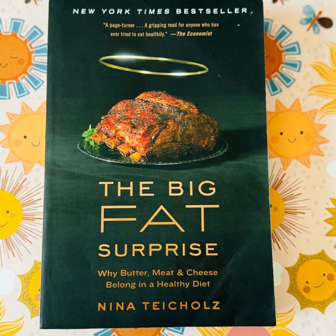 The Big Fat Surprise by Nina Teicholz