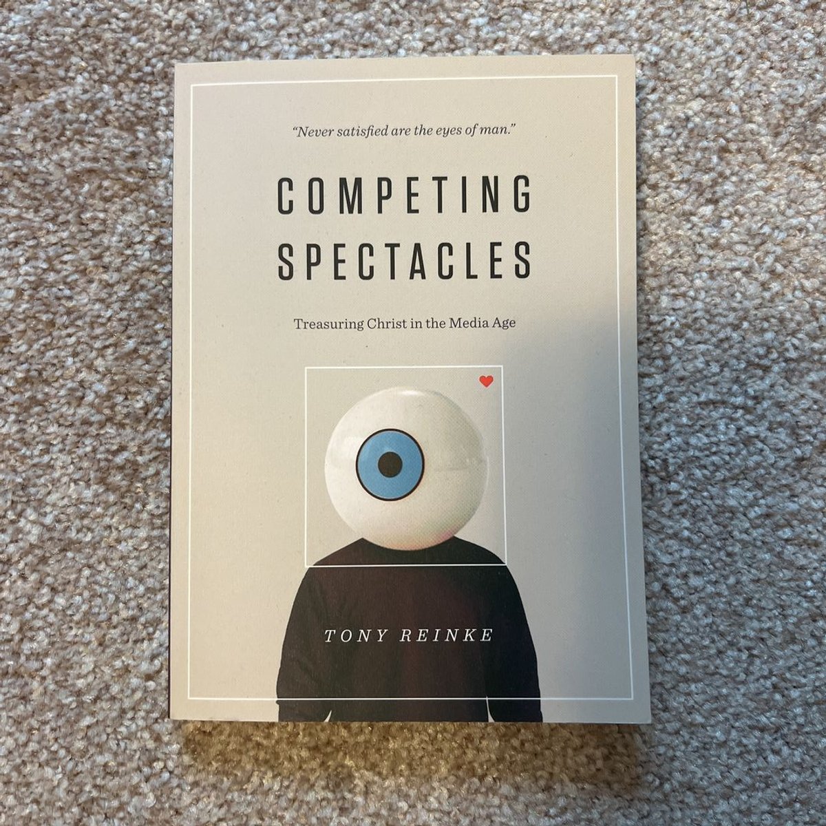 Competing Spectacles by Tony Reinke