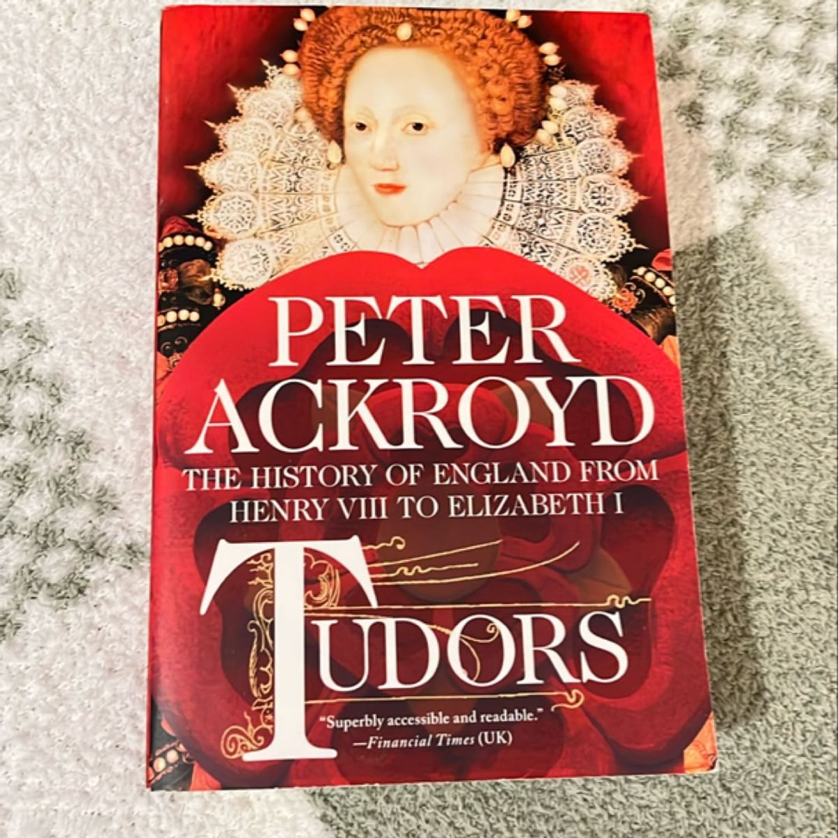 Tudors: the History of England from Henry VIII to Elizabeth I by Peter ...