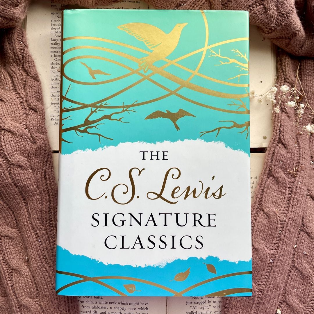 The C. S. Lewis Signature Classics by C. S. Lewis