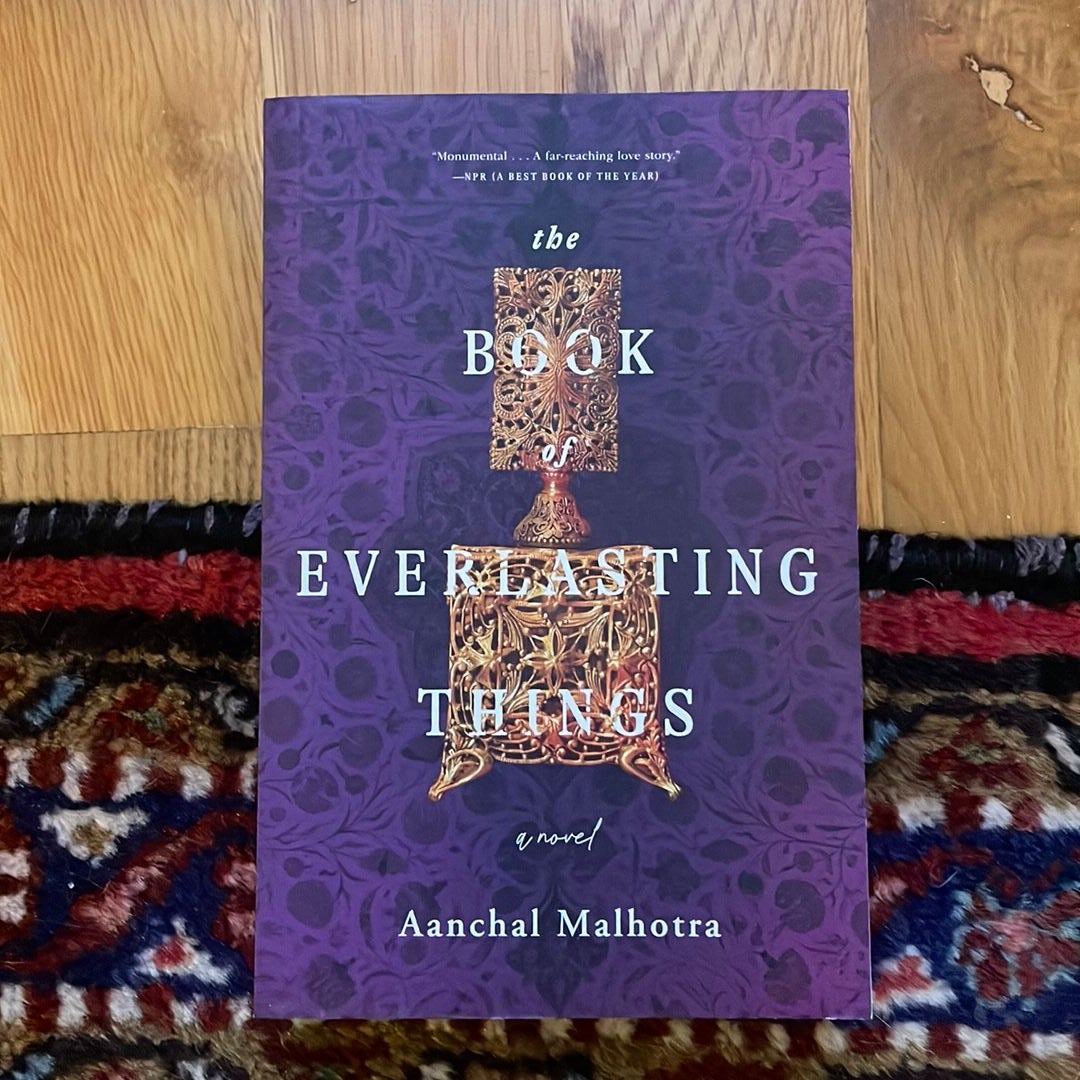 The Book of Everlasting Things by Aanchal Malhotra