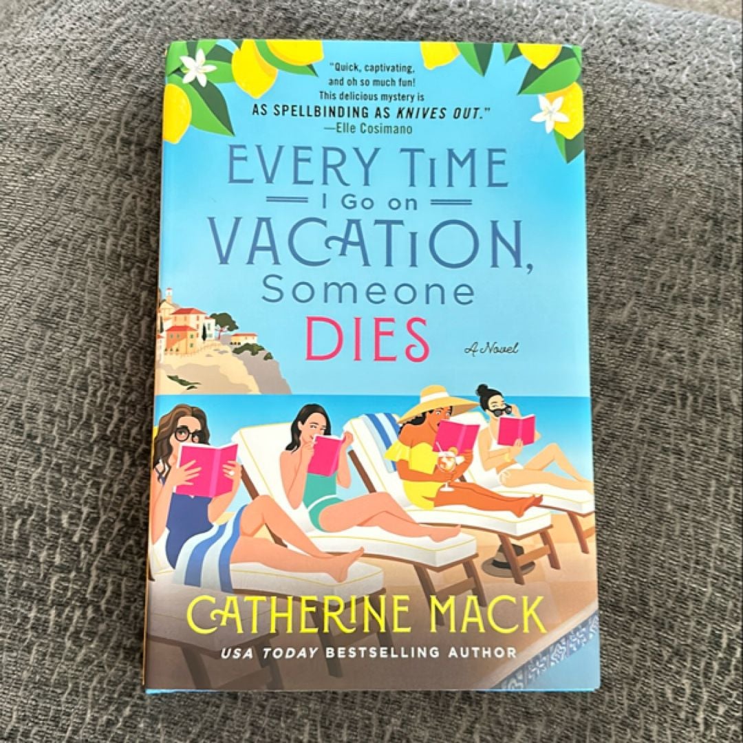 Every Time I Go on Vacation, Someone Dies by Catherine Mack, Hardcover ...