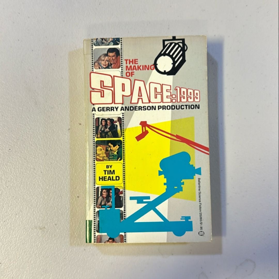 The Making of Space 1999 by Tim Heald