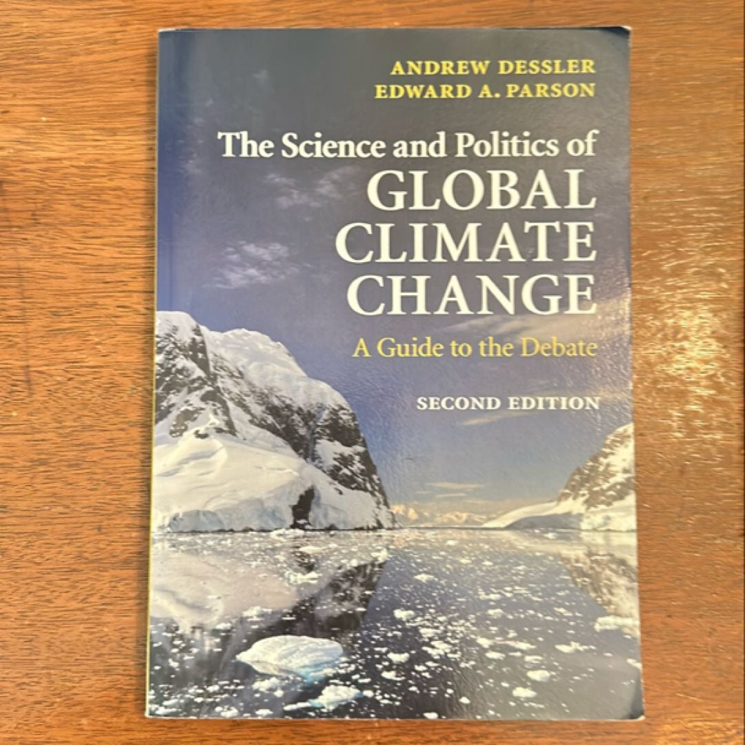 The Science and Politics of Global Climate Change by Andrew Dessler ...