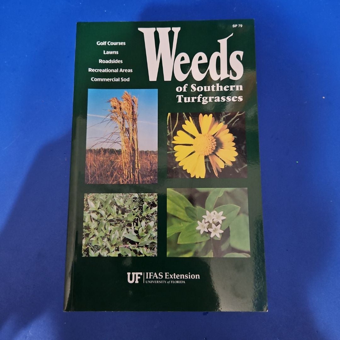 Weeds of Southern Turfgrasses by Tim R. Murphy, Daniel L. Colvin, Ray ...
