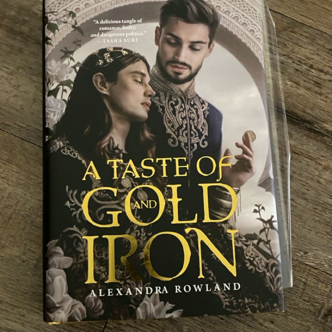 A Taste of Gold and Iron by Alexandra Rowland, Hardcover | Pangobooks