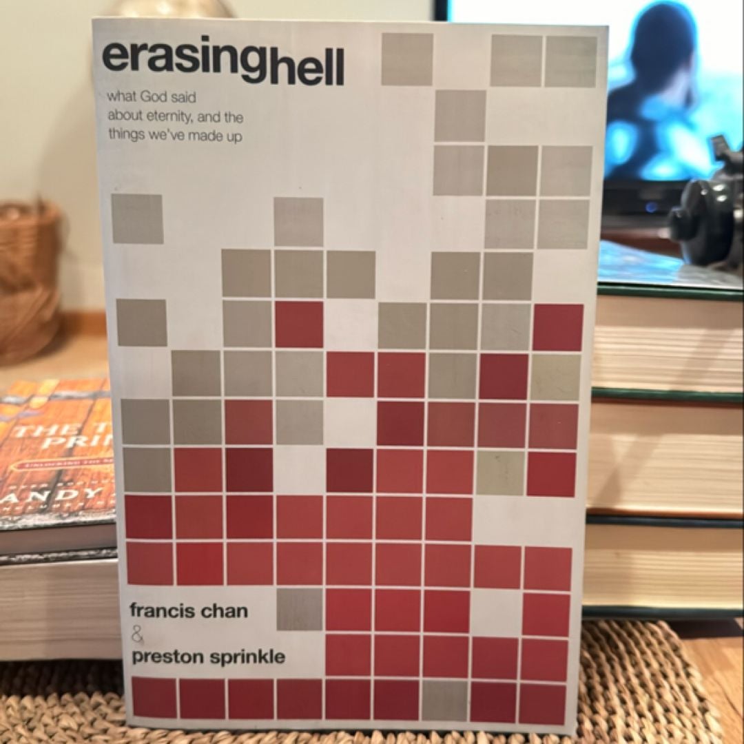 Erasing Hell by Francis Chan, Preston M. Sprinkle