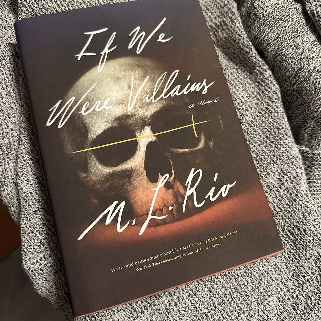 If We Were Villains by M. L. Rio, Hardcover | Pangobooks