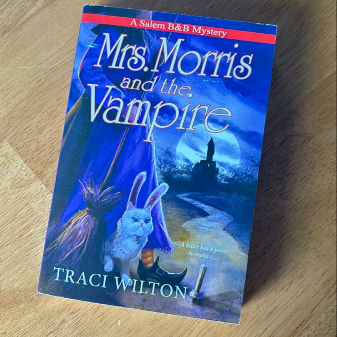 Mrs. Morris and the Vampire by Traci Wilton