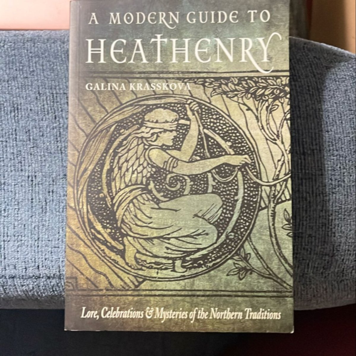 A Modern Guide to Heathenry by Galina Krasskova, Edward Butler