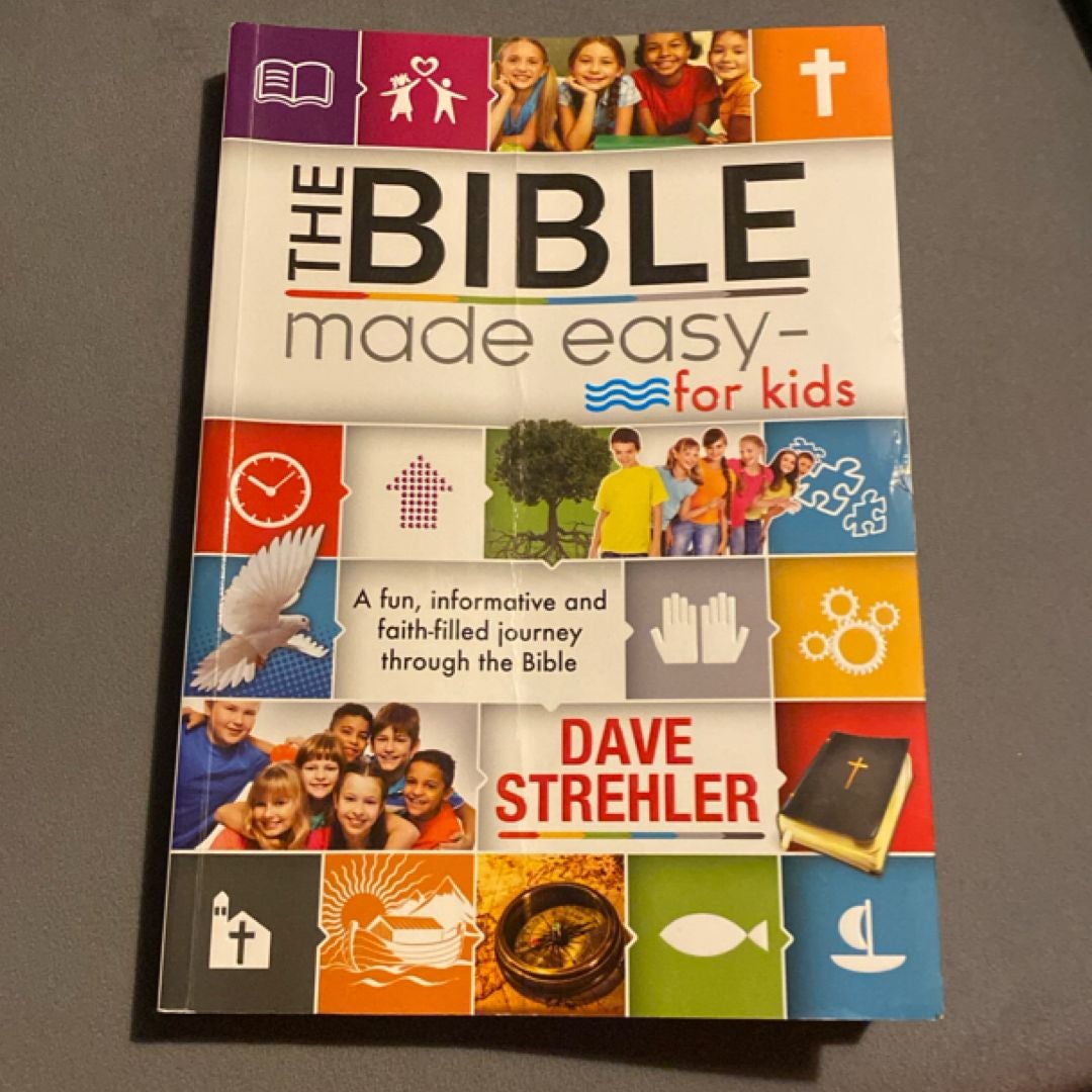 The Bible Made Easy for Kids by Dave Strehler