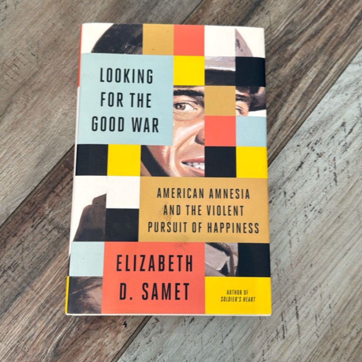 Looking for the Good War by Elizabeth D. Samet