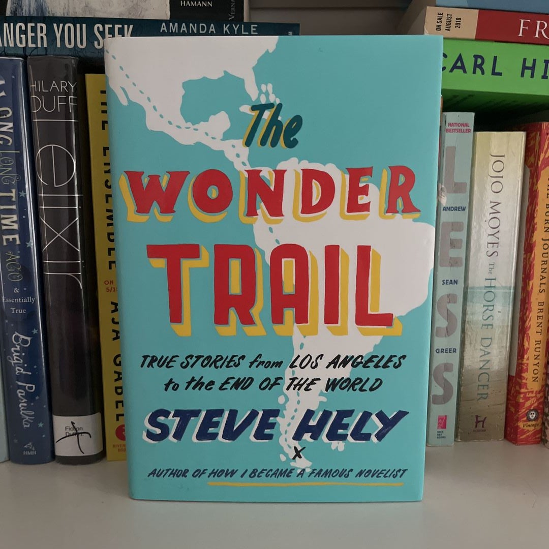 The Wonder Trail by Steve Hely