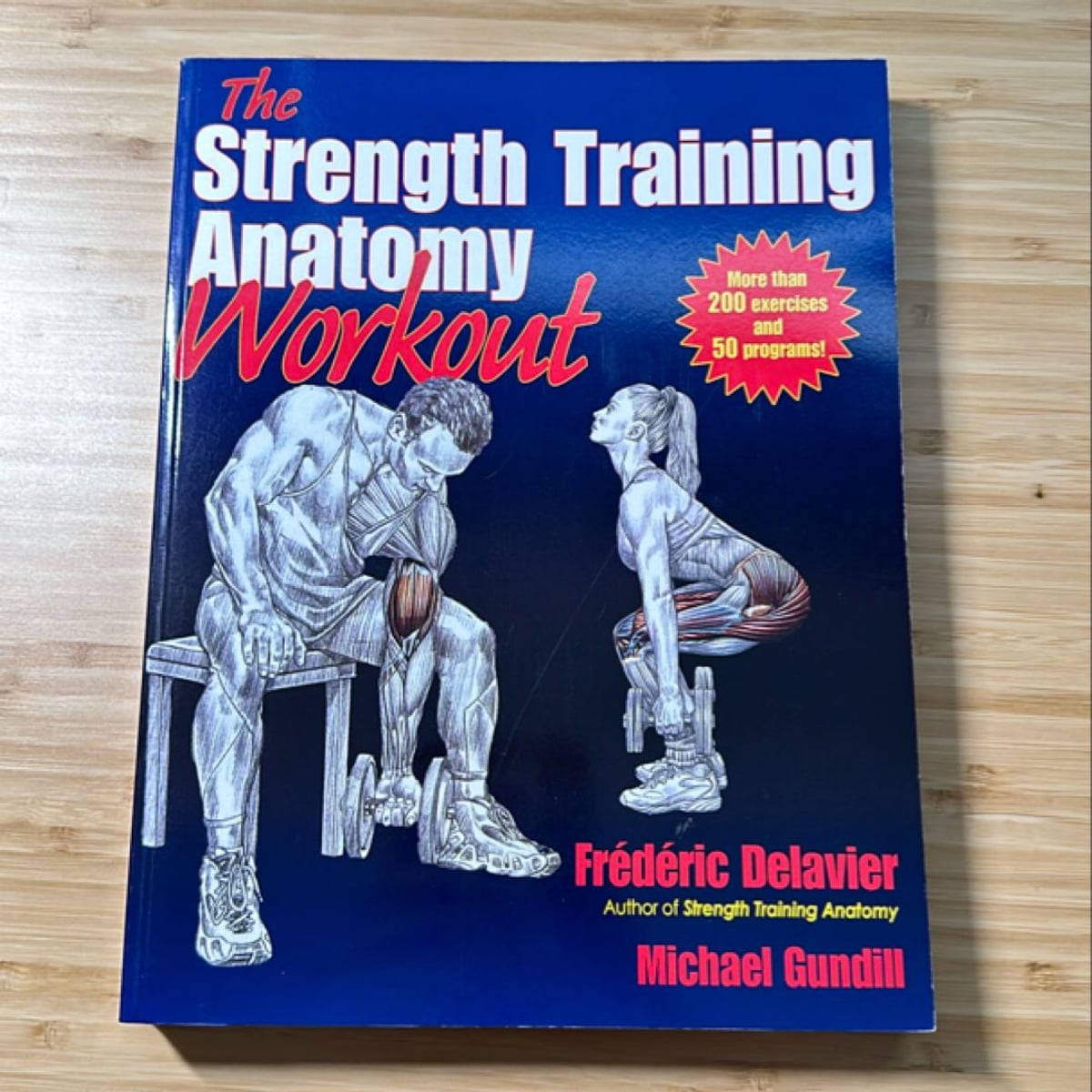 The Strength Training Anatomy Workout by Frederic Delavier, Michael Gundill