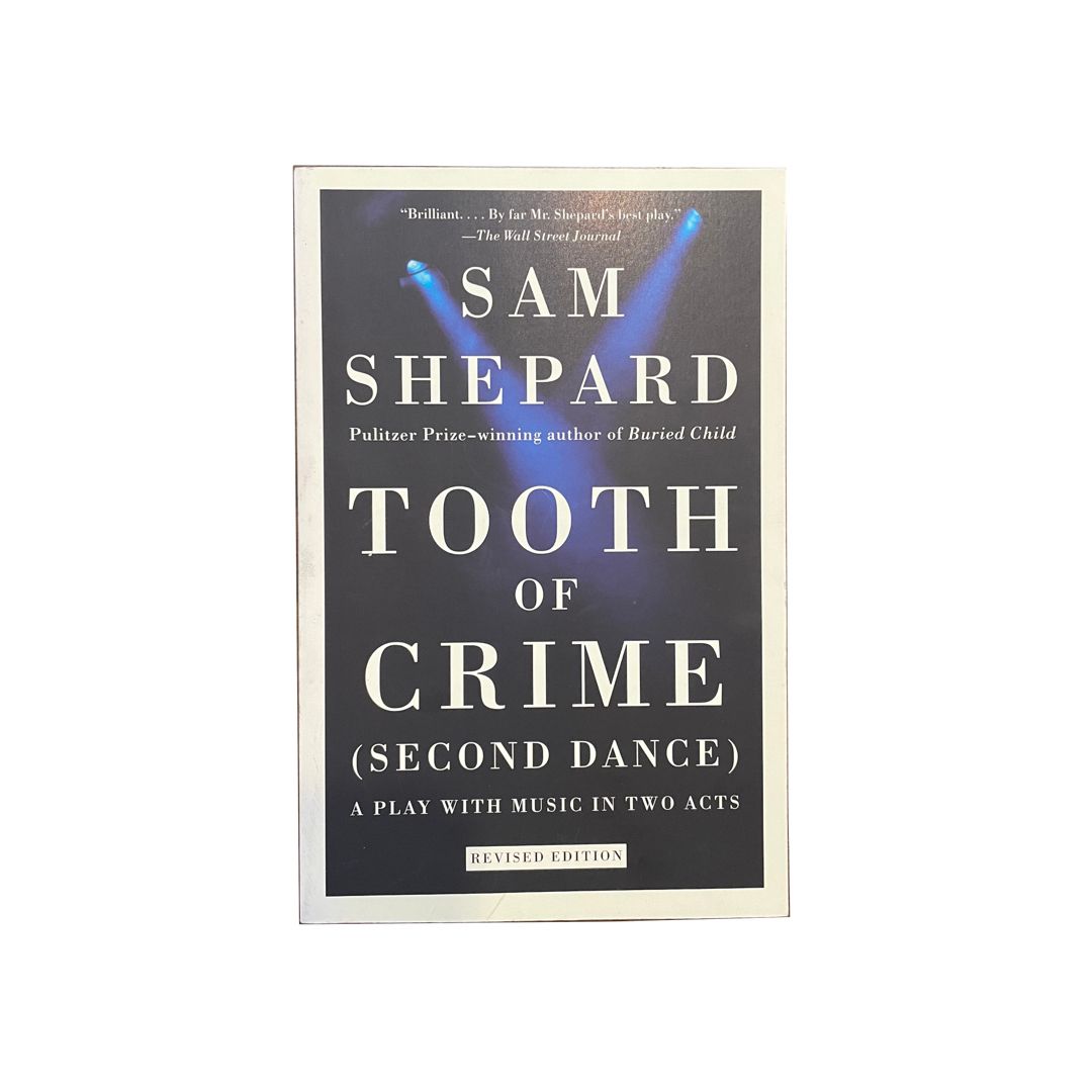 Tooth of Crime by Sam Shepard