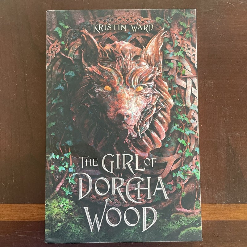The Girl of Dorcha Wood by Kristin Ward