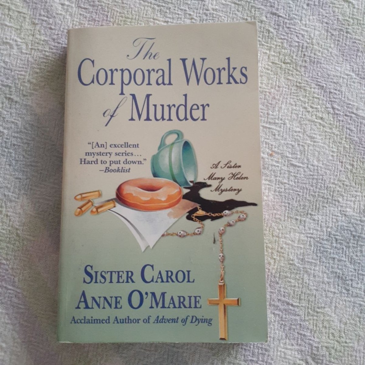 The Corporal Works of Murder by Carol Anne O'Marie