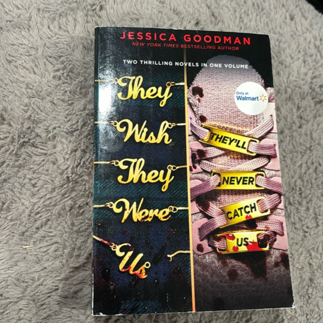 They Wish They Were Us & They’ll Never Catch Us by Jessica Goodman ...