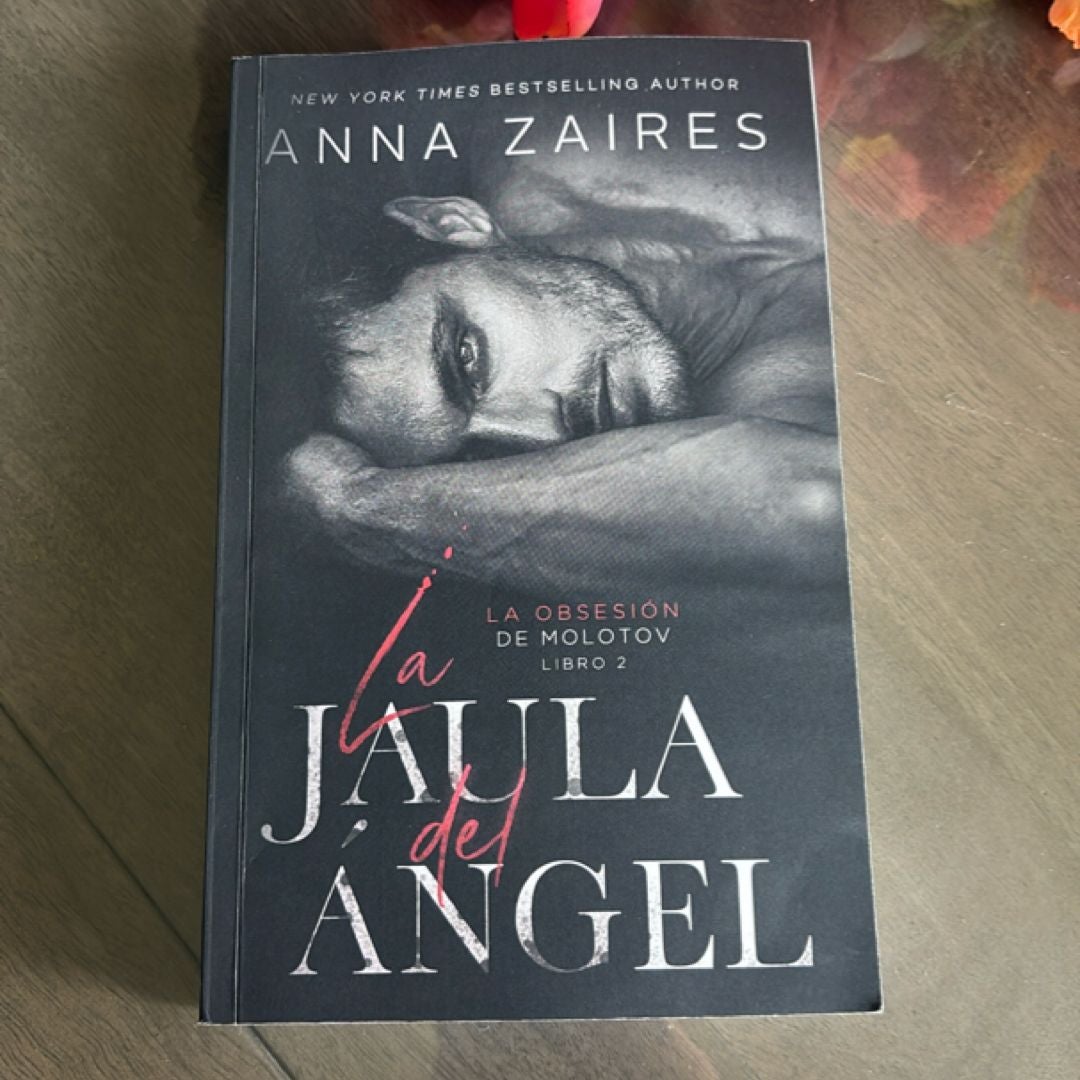 La jaula del ángel by Anna Zaires, Dima Zales