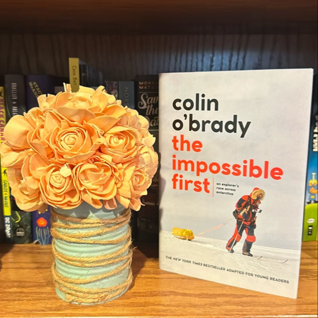 The Impossible First by Colin O'Brady