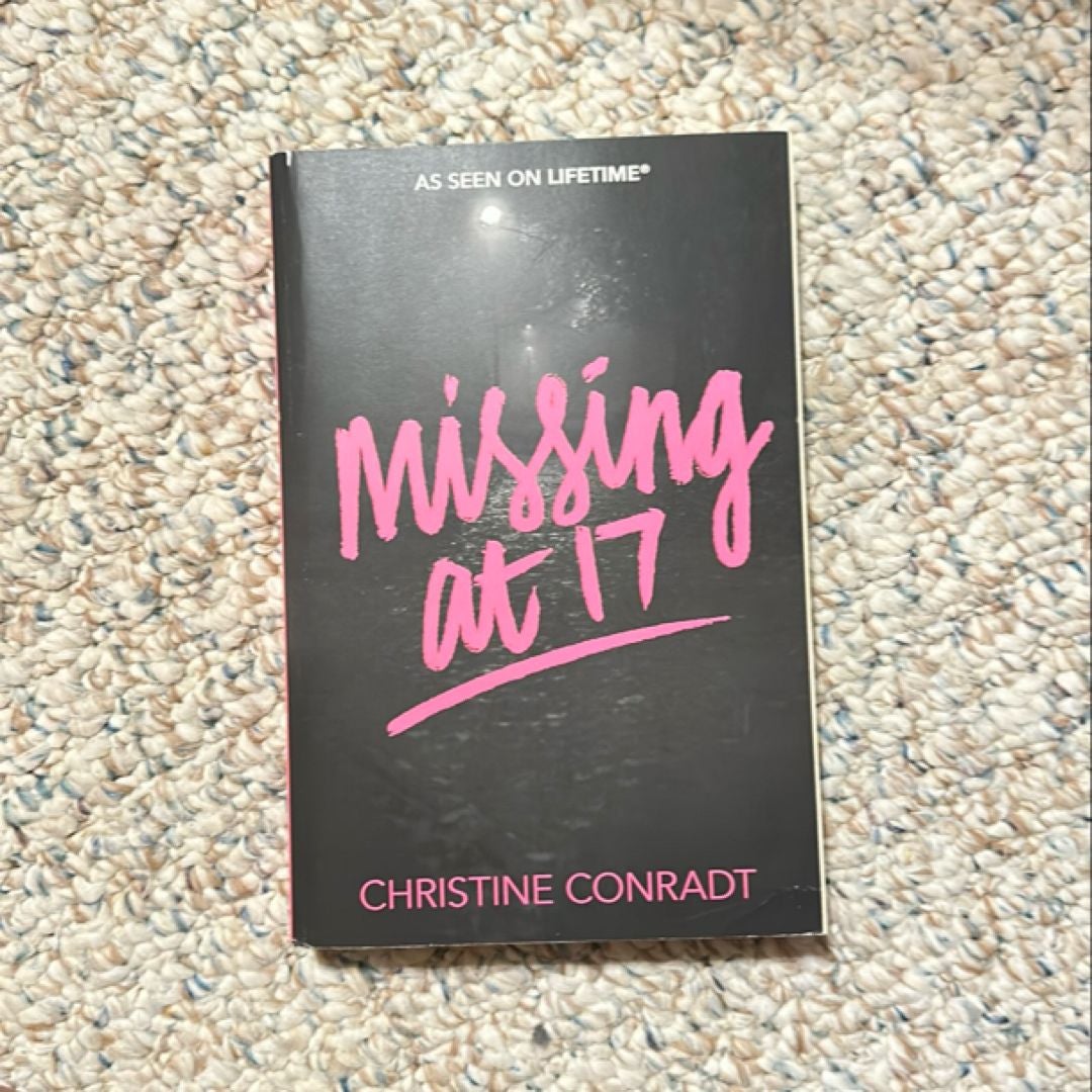 Missing At 17 by Christine Conradt