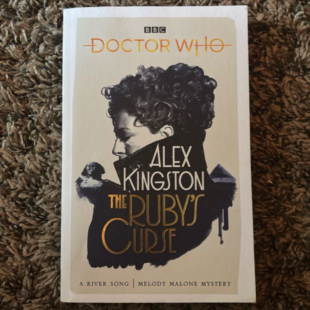 Doctor Who: the Ruby's Curse by Alex Kingston