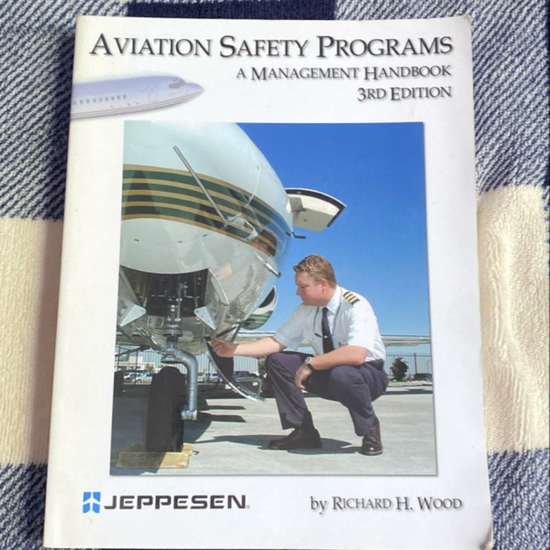 Aviation Safety Programs by Richard H. Wood