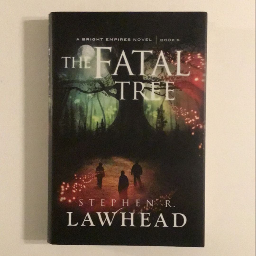 The Fatal Tree by Stephen Lawhead