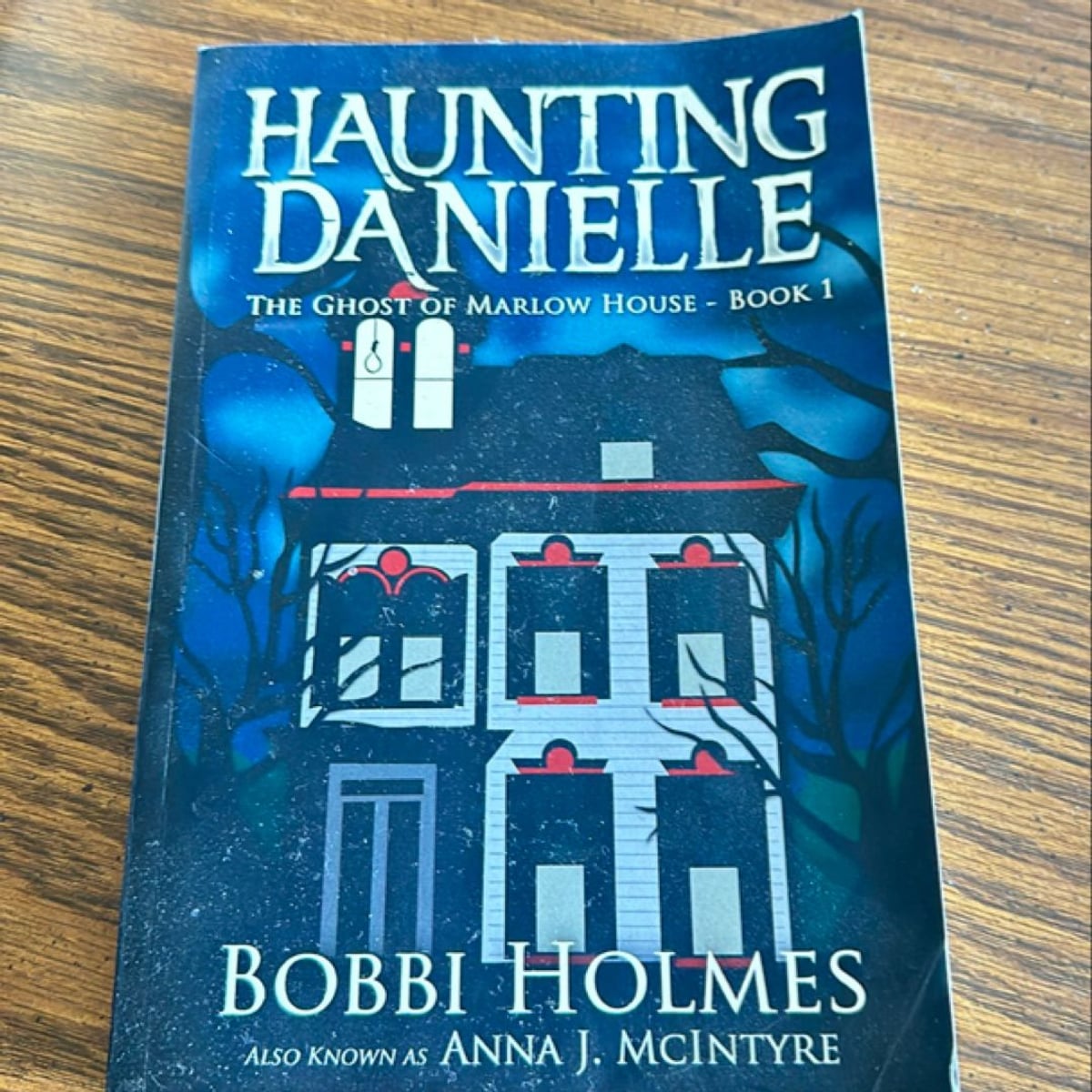 The Ghost of Marlow House by Bobbi Holmes, Anna McIntyre