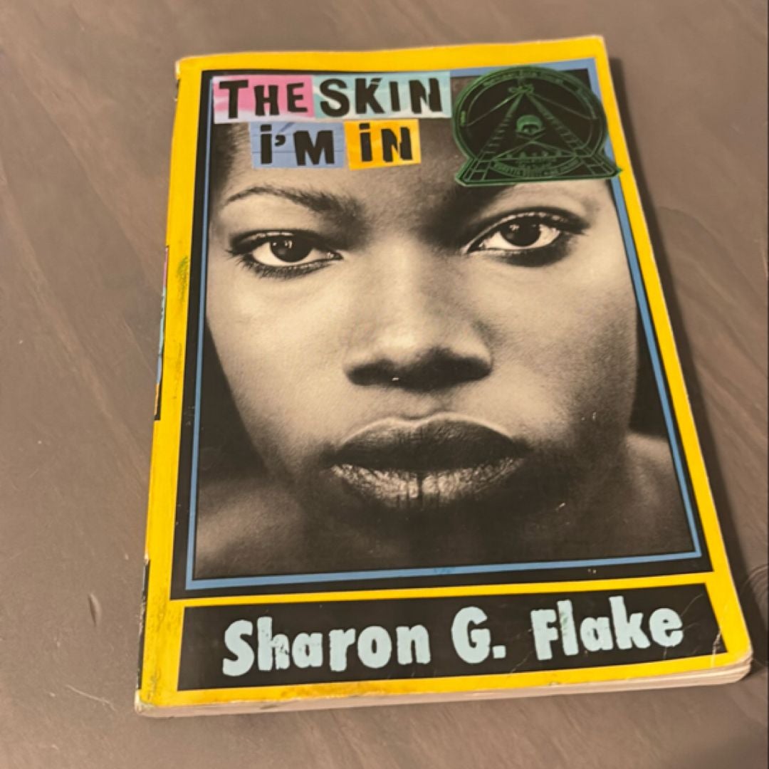 The Skin I'm in (20th Anniversary Edition) by Sharon G. Flake