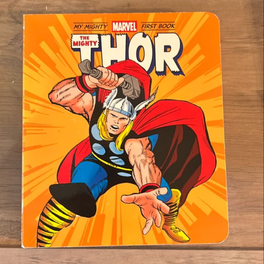 The Mighty Thor: My Mighty Marvel First Book by Marvel Entertainment