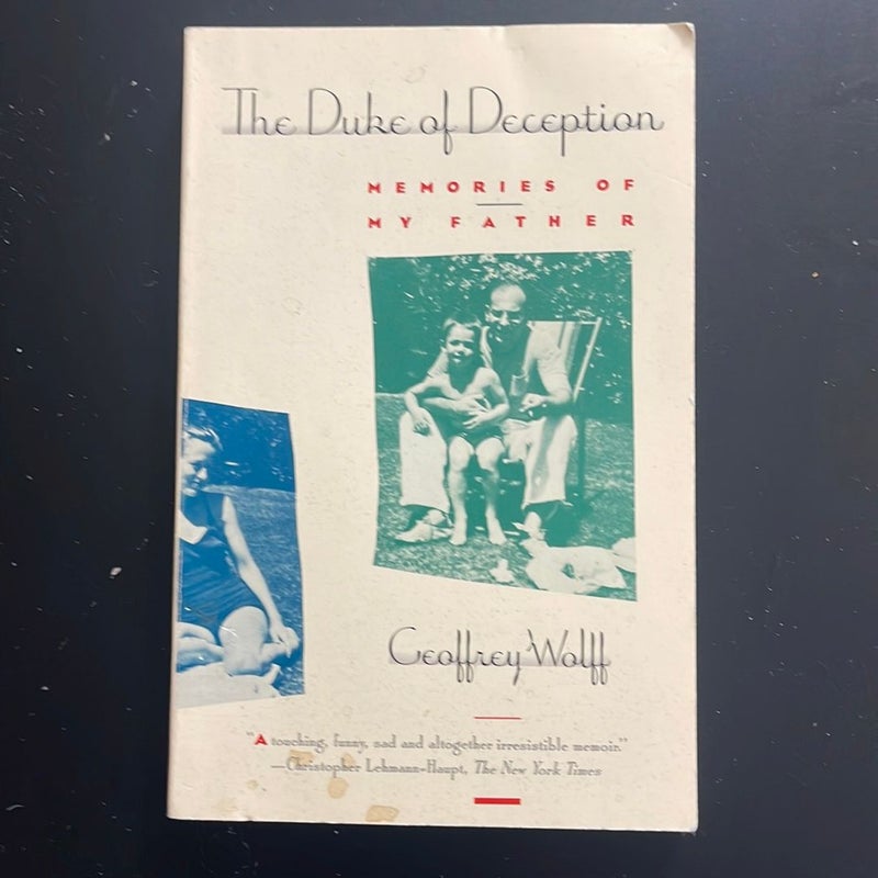 The Duke of Deception by Geoffrey Wolff