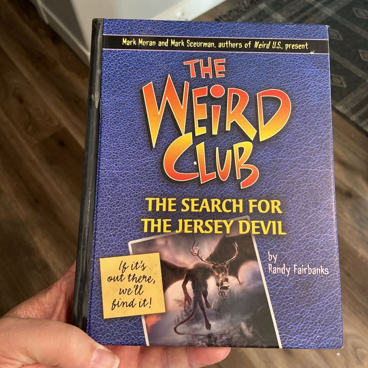 The Weird Club by Randy Fairbanks, Mark Moran, Mark Sceurman