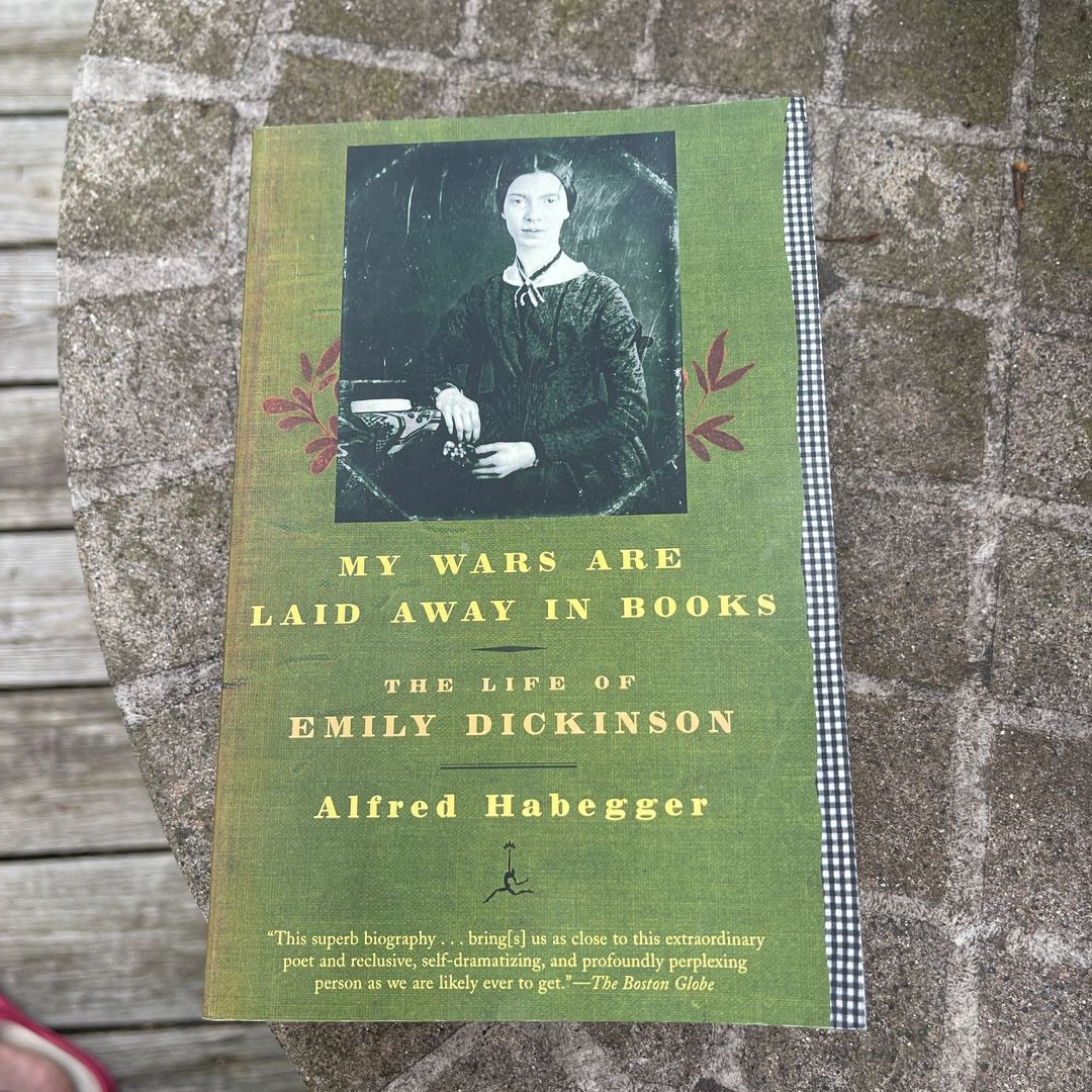 My Wars Are Laid Away in Books by Alfred Habegger