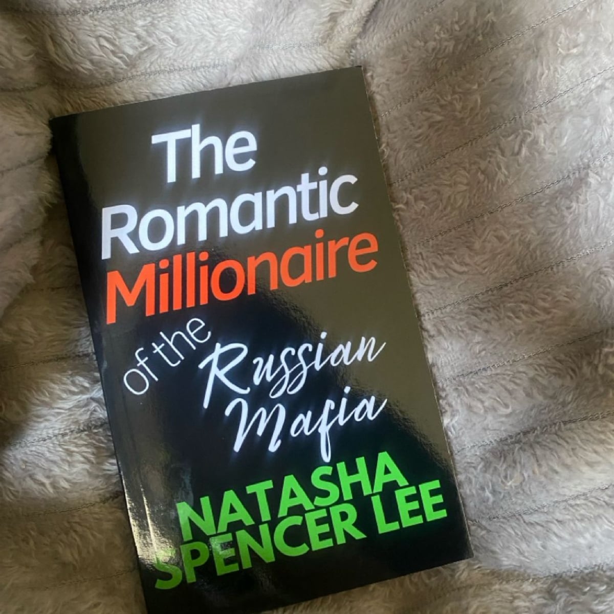The Romantic Millionaire of the Russian Mafia by Natasha Spencer Lee