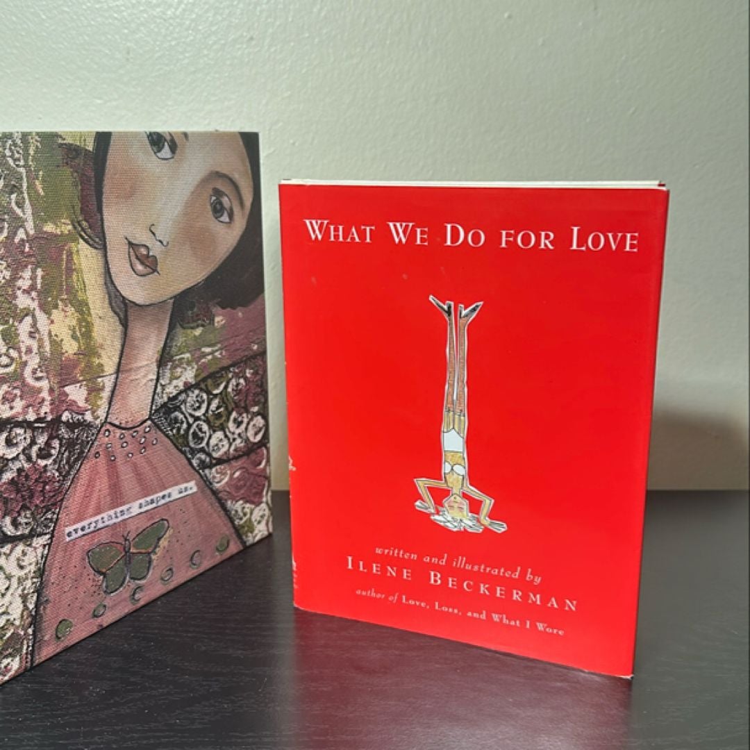 What We Do for Love by Ilene Beckerman
