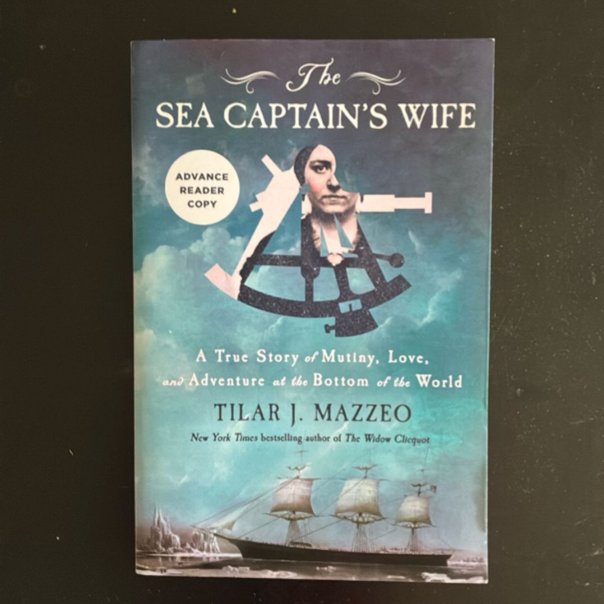 The Sea Captain's Wife by Tilar J. Mazzeo