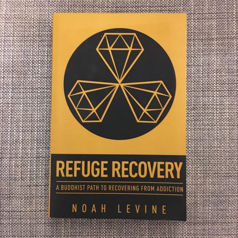 Refuge Recovery by Noah Levine